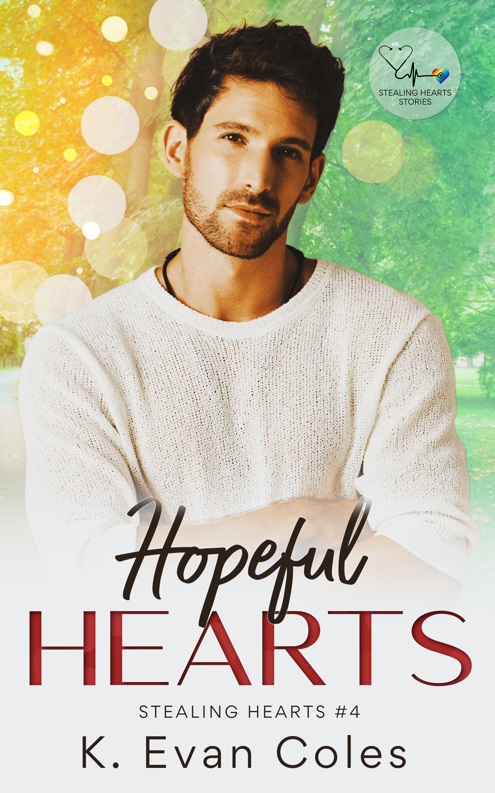 Healing Hearts – Stealing Hearts #2 – K. Evan Coles